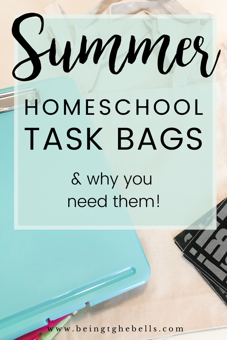 Summer Homeschool Task Bags - Being The Bells